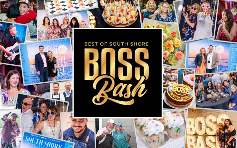 Thank You For Celebrating With Us At Boss Bash 2024! - South Shore Home ...